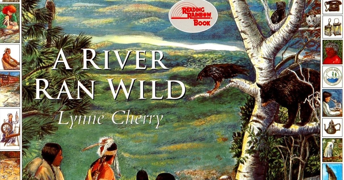 A River Ran Wild - For the Love of Teaching