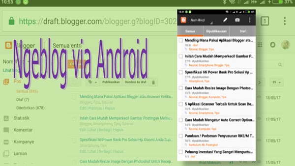 Mending Mana Pakai Aplikasi Blogger atau Browser Ketika Ngeblog via Android