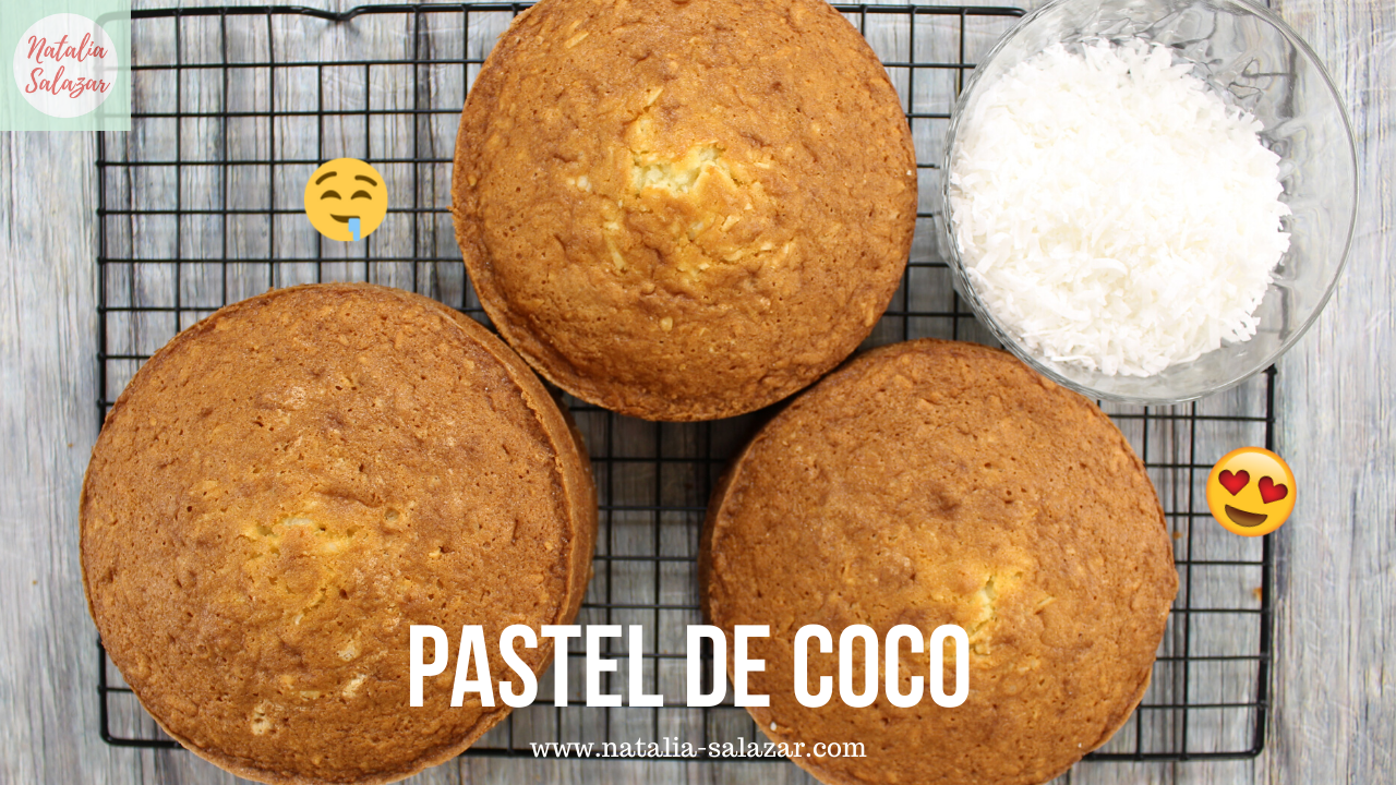 Receta PASTEL de COCO| Natalia Salazar
