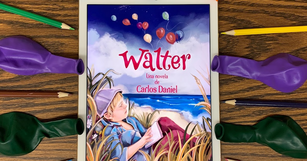 We Read!: Walter por Carlos Daniel {reseña}