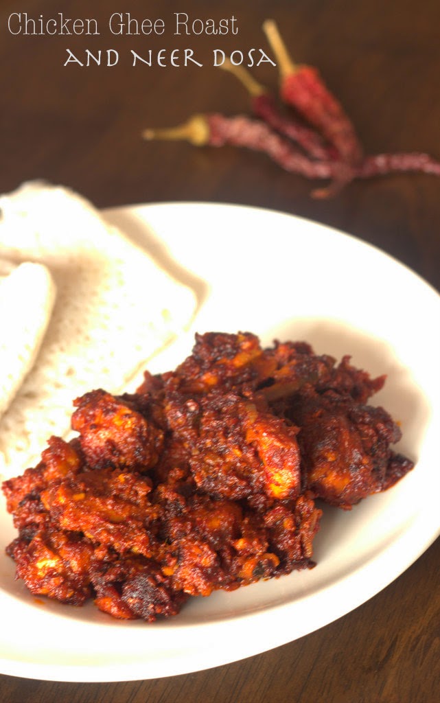 Chicken Ghee Roast and Neer Dosa