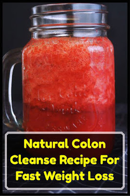 Natural Colon Cleanse Recipe For Fast Weight Loss - Marie Natural ...