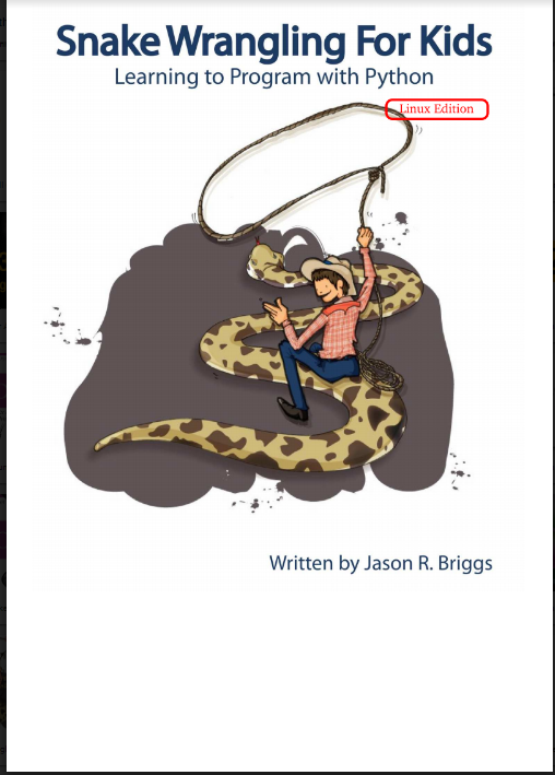 Snake Wrangling For Kids Learning To Program With Python Linux Edition ...