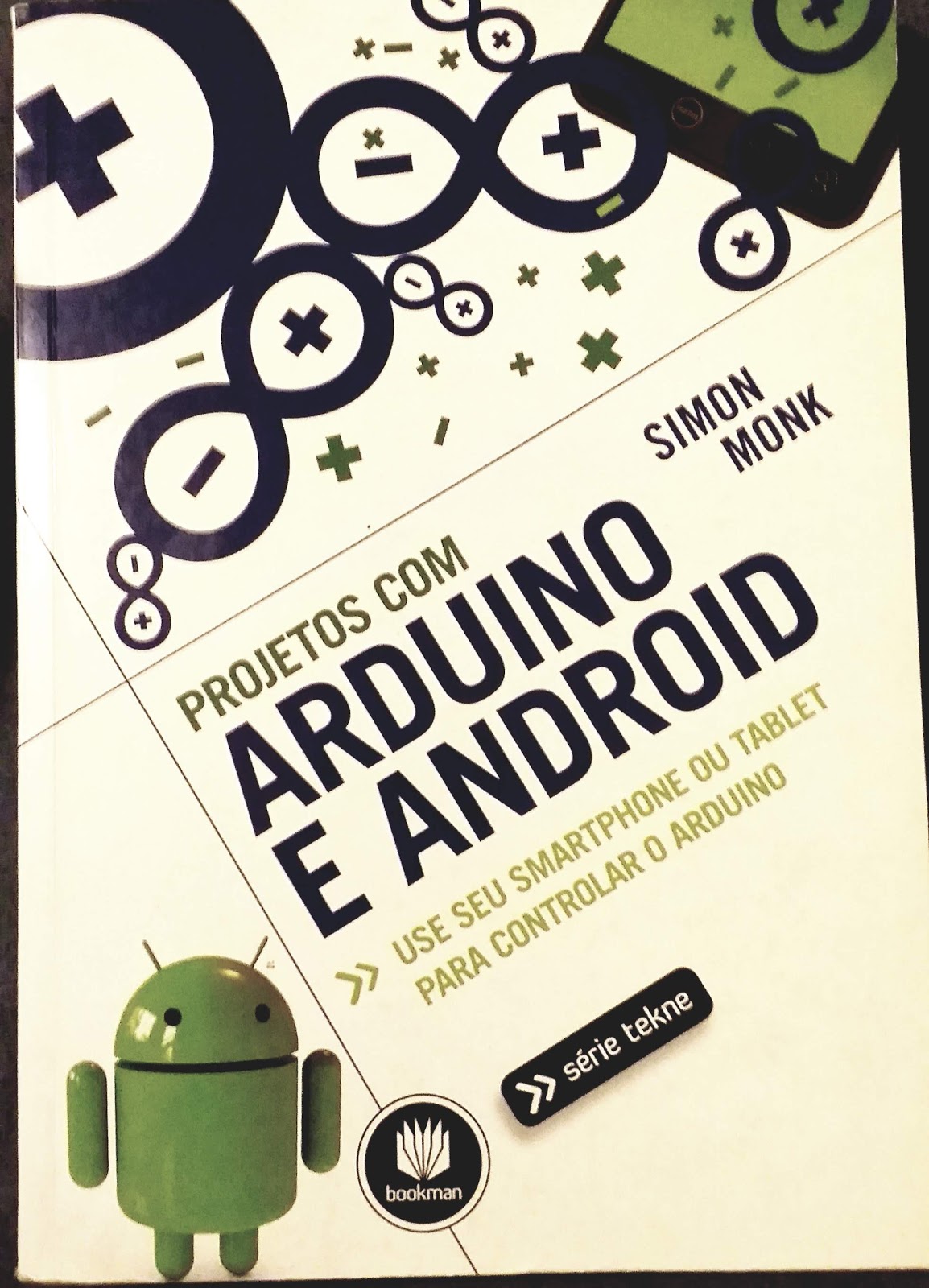 Livro: Projetos com Arduino e Android - Simon Monk - Tendendo ao Infinito