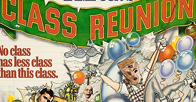 Ha ha, it's Burl!: Burl reviews National Lampoon's Class Reunion! (1982)