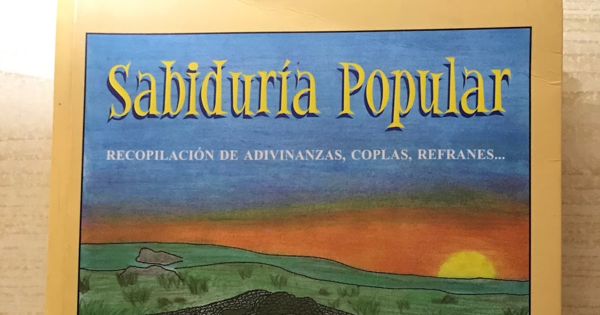 Por los caminos de la tierra oral: Sabiduría Popular