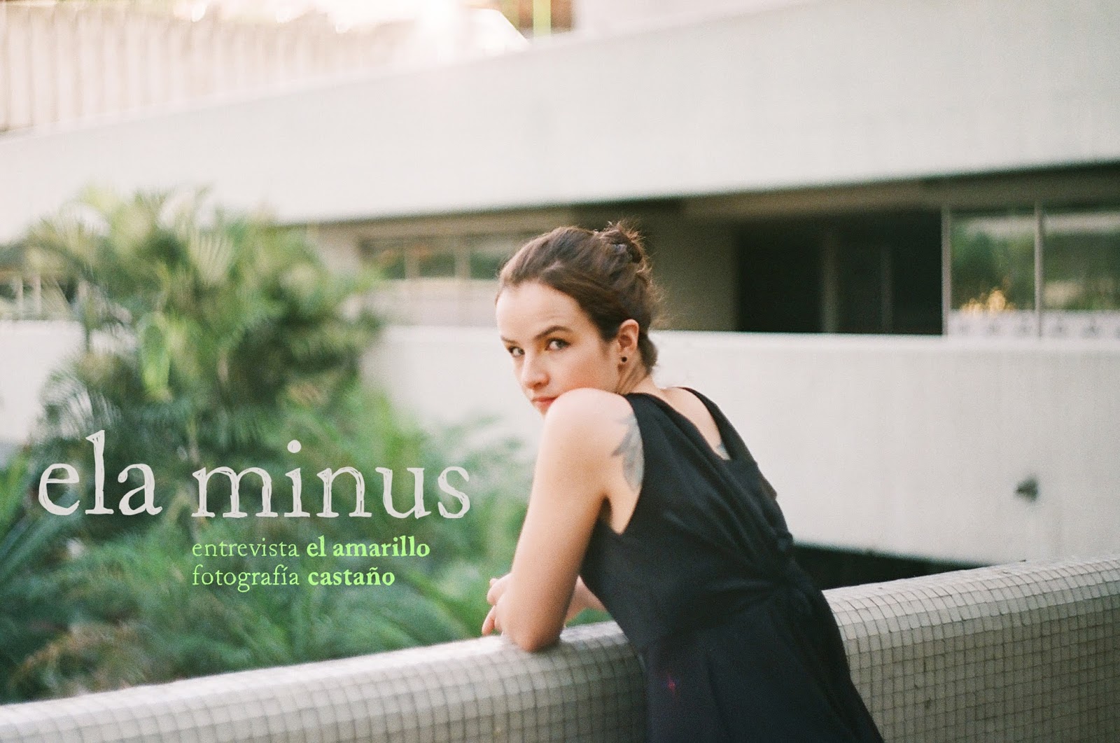 el amarillo: Crecer con las canciones: entrevista a Ela Minus