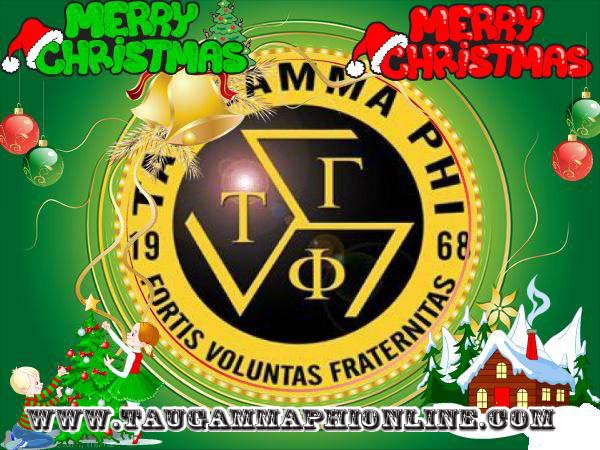 Tau Gamma Phi / Sigma : ADVANCE MERRY CHRISTMAS TO ALL