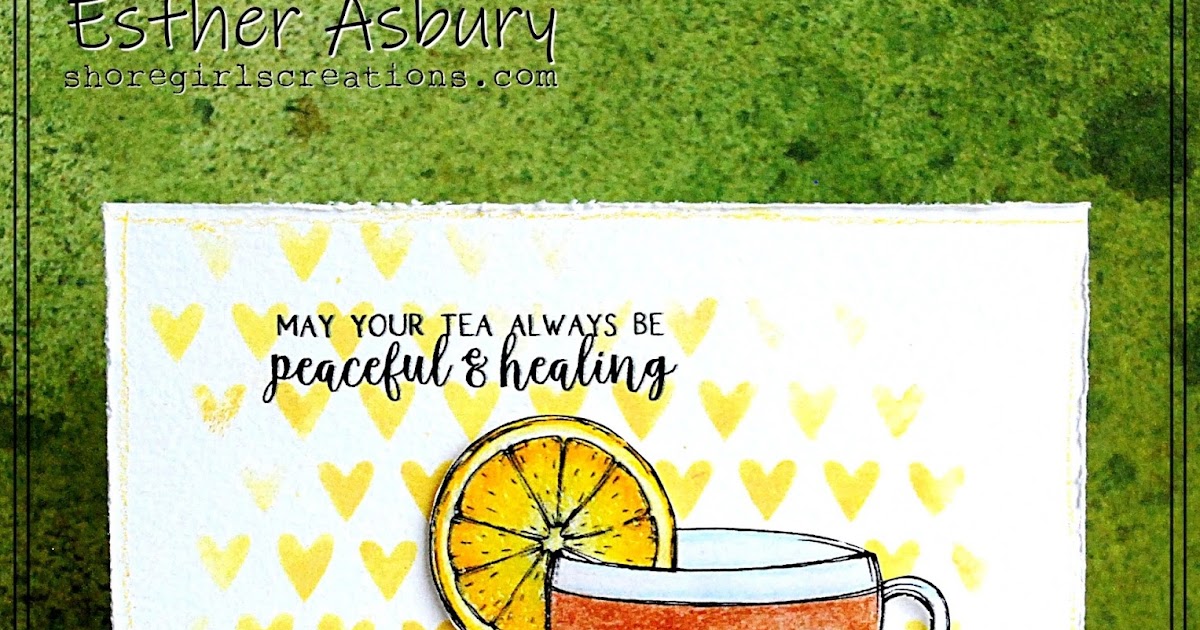 Shoregirl's Creations: Tea for the Soul