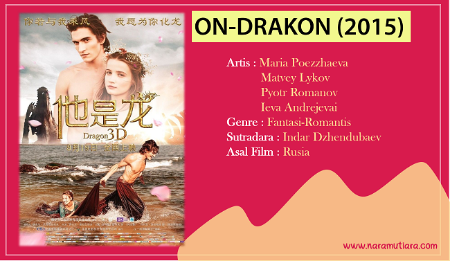 Nurul Mutiara R A: Review Film On-Drakon : Film Romantis Rusia yang ...