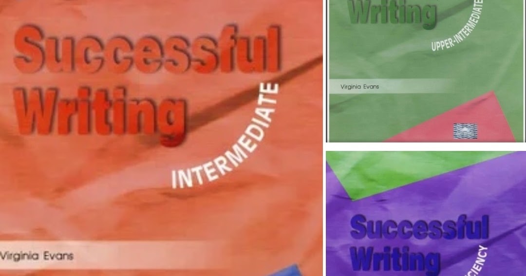 Successful Writing ( Intermediate - Upper-Intermediate - Proficiency)