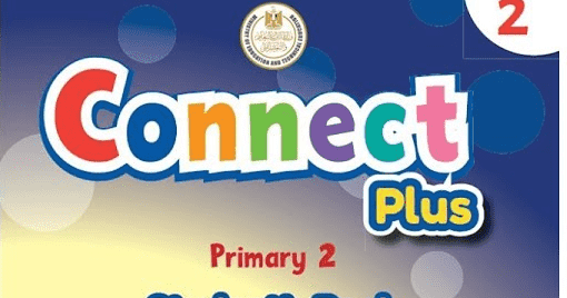 تحميل كتاب Connect Plus 2 الصف الثانى الابتدائى الترم الاول 2020