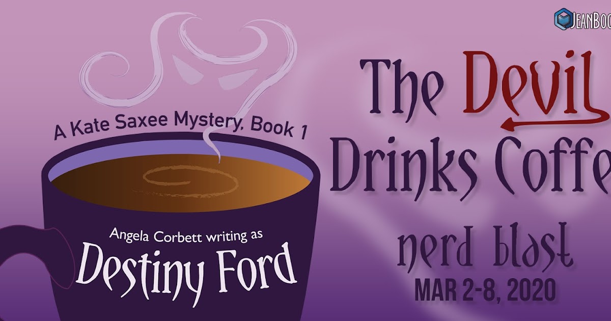 {Nerd Blast} The Devil Drinks Coffee by Destiny Ford ~ JeanBookNerd