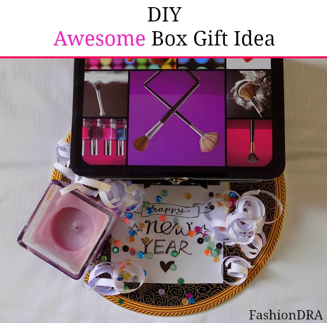 DIY Awesome Box Gift Idea - Fashiondra