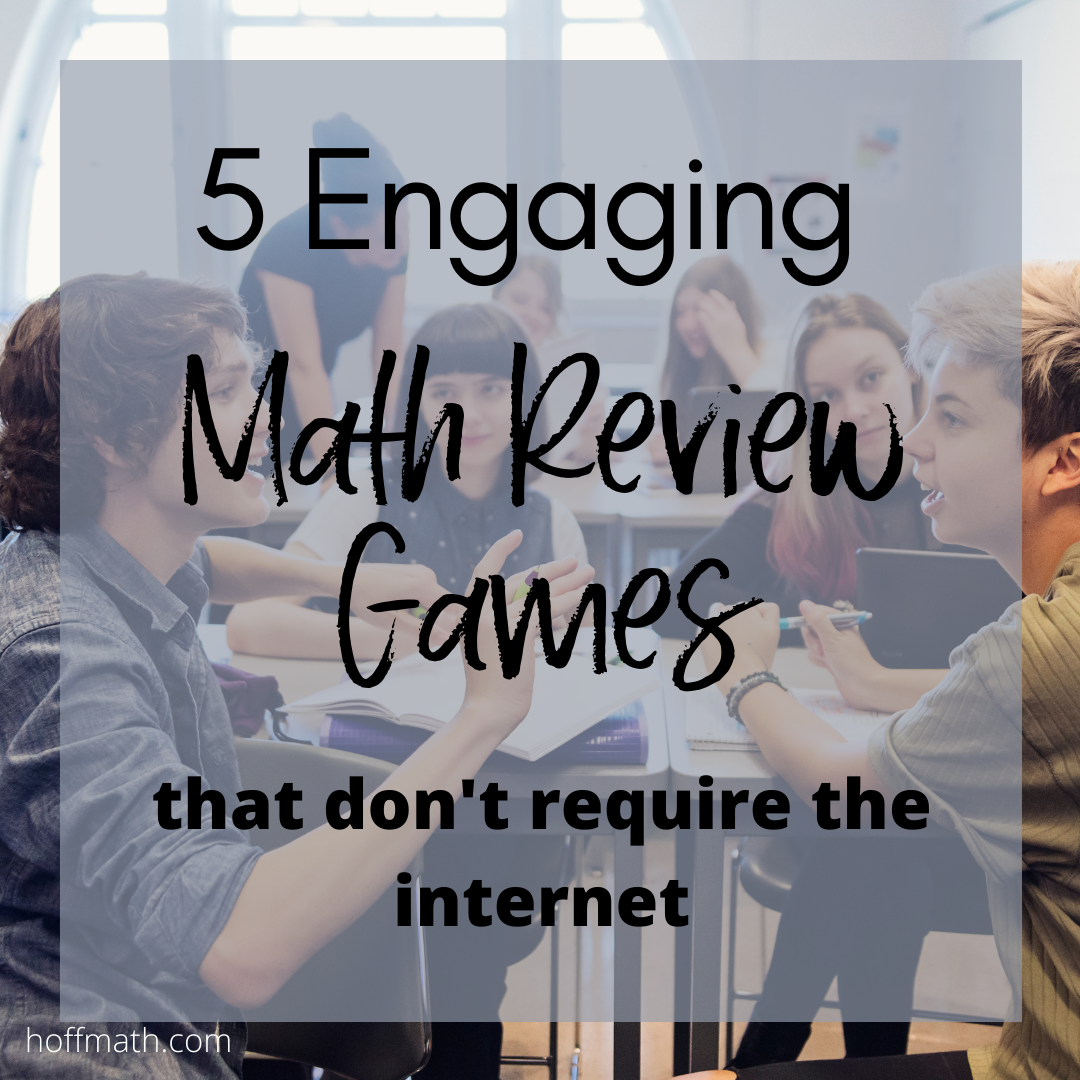 5 Engaging Math Review Games that Don't Require the Internet [Hoff Math]