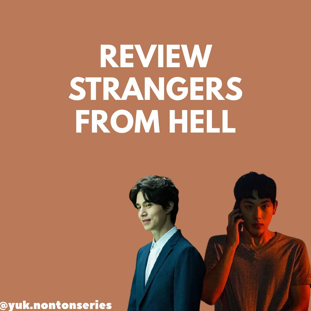 Sinopsis Strangers from Hell & Review Lengkap Full Episode - Nizaranger.com