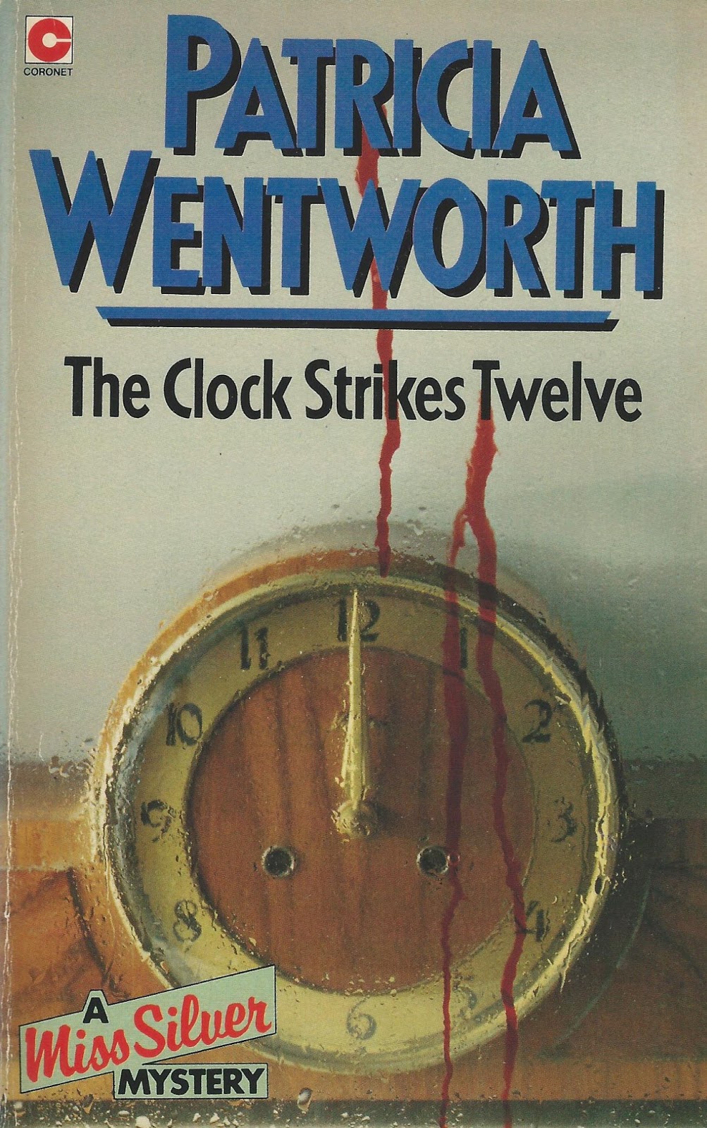 Bitter Tea and Mystery: The Clock Strikes Twelve: Patricia Wentworth