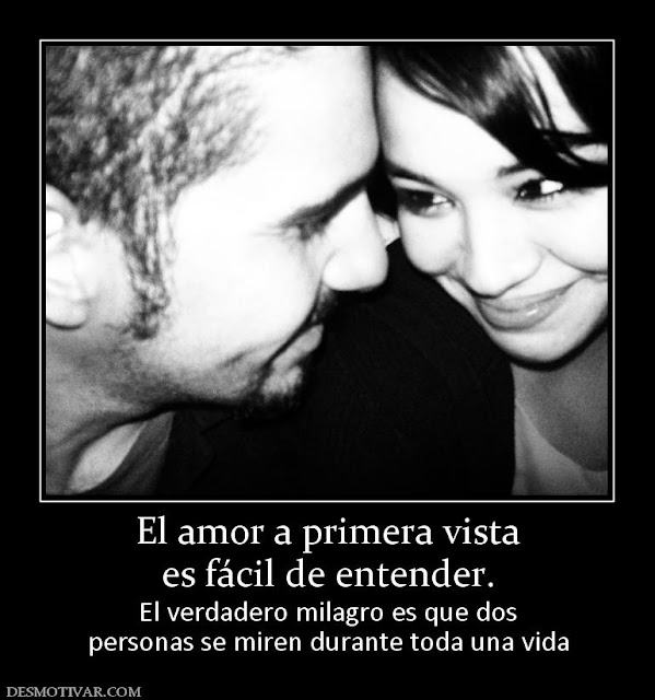 Amor a primera vista existirá - frases de amor - pensamientos y reflexiones