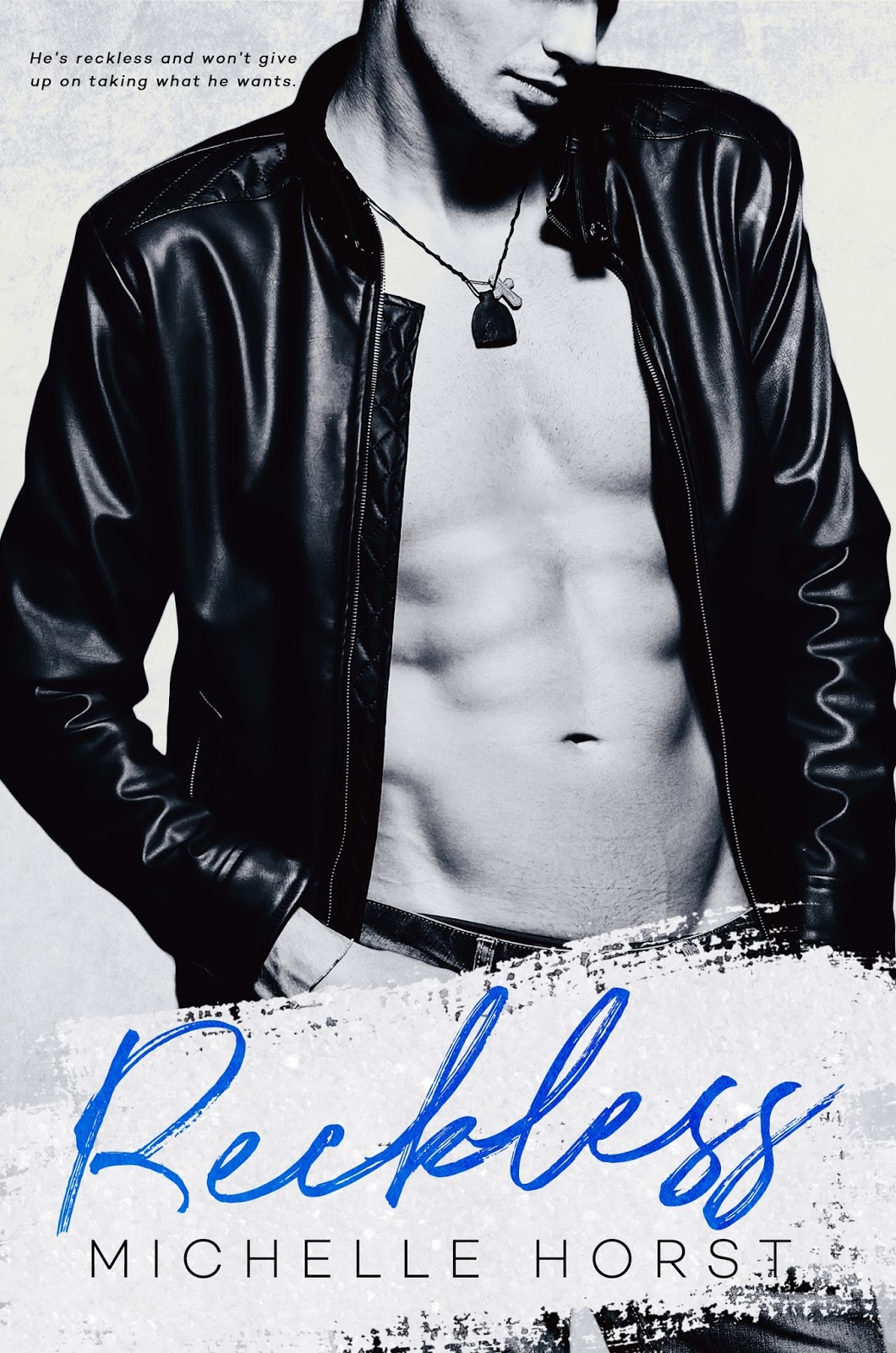 Steamy Books Lover: *****COVER REVEAL***** RECKLESS BY MICHELLE HORST