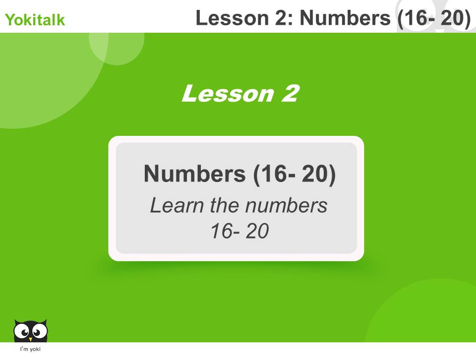YOKITALK: Unit 6_Lesson 2 Numbers 16_20