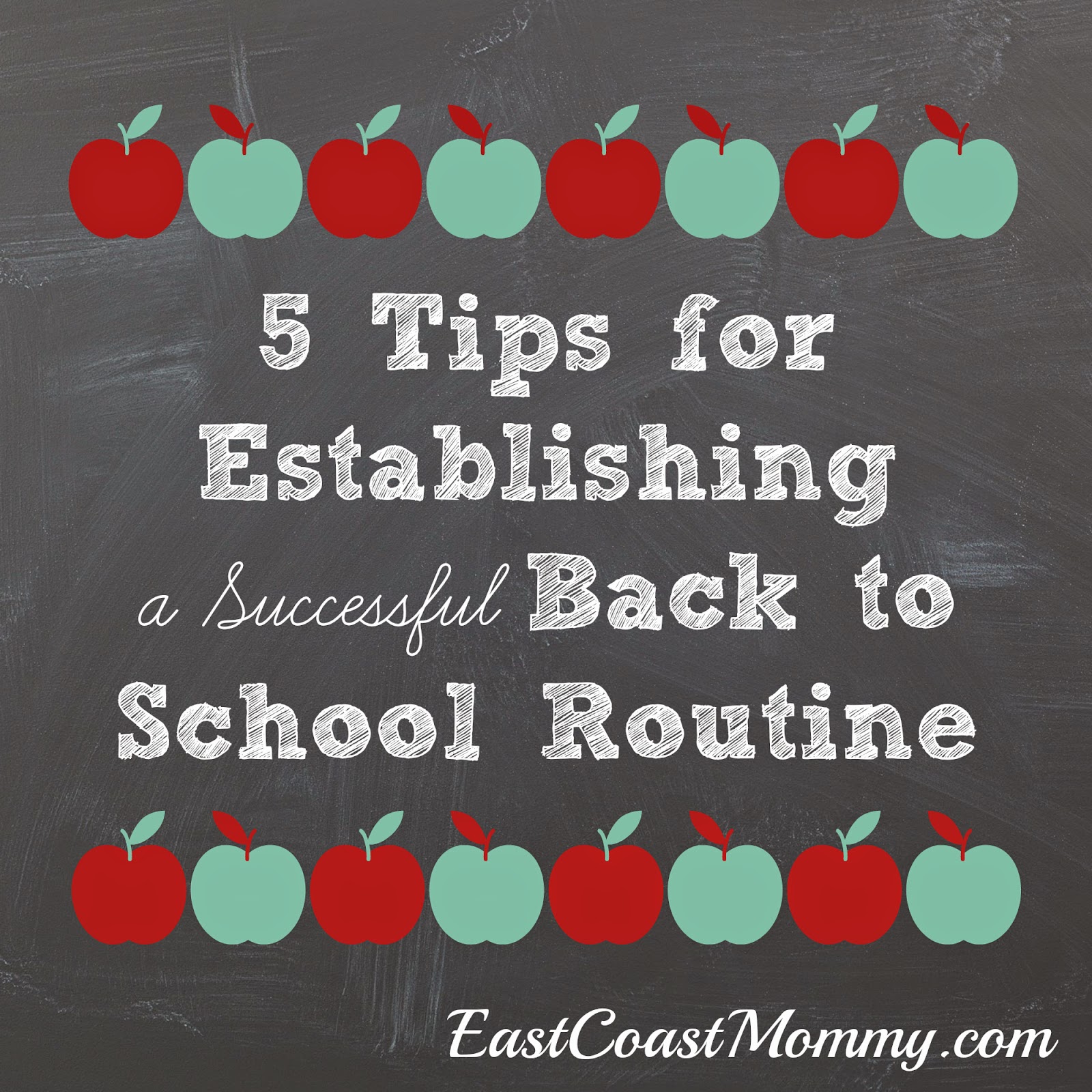 East Coast Mommy: 5 Tips for Establishing a Back to School Routine