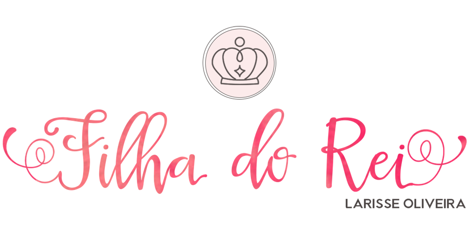 Filha do Rei / Blogueira Evangélica