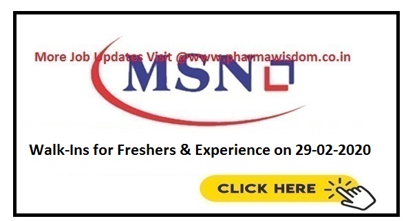 MSN Laboratories Ltd - Walk-In Interviews for Freshers & Experienced ...