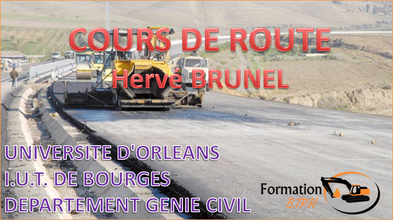 COURS DE ROUTE -Hervé BRUNEL- UNIVERSITÉ D'ORLEANS I.U.T. DE BOURGES ...