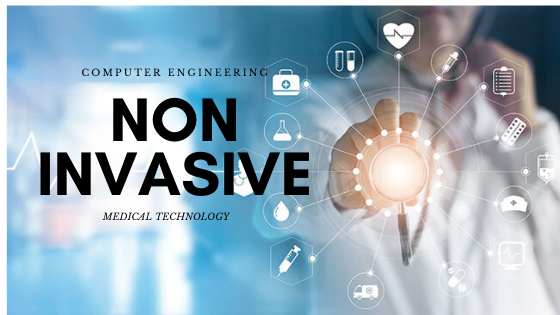 Non Invasive Medical Technology
