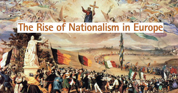 The Rise of Nationalism in Europe Class 10 Notes History Chapter 1