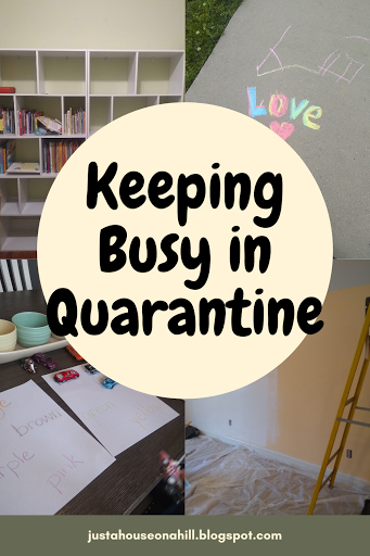 Keeping Busy in Quarantine