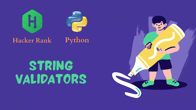 String Validators In Python Hacker Rank Solution Apna Hindi Tech