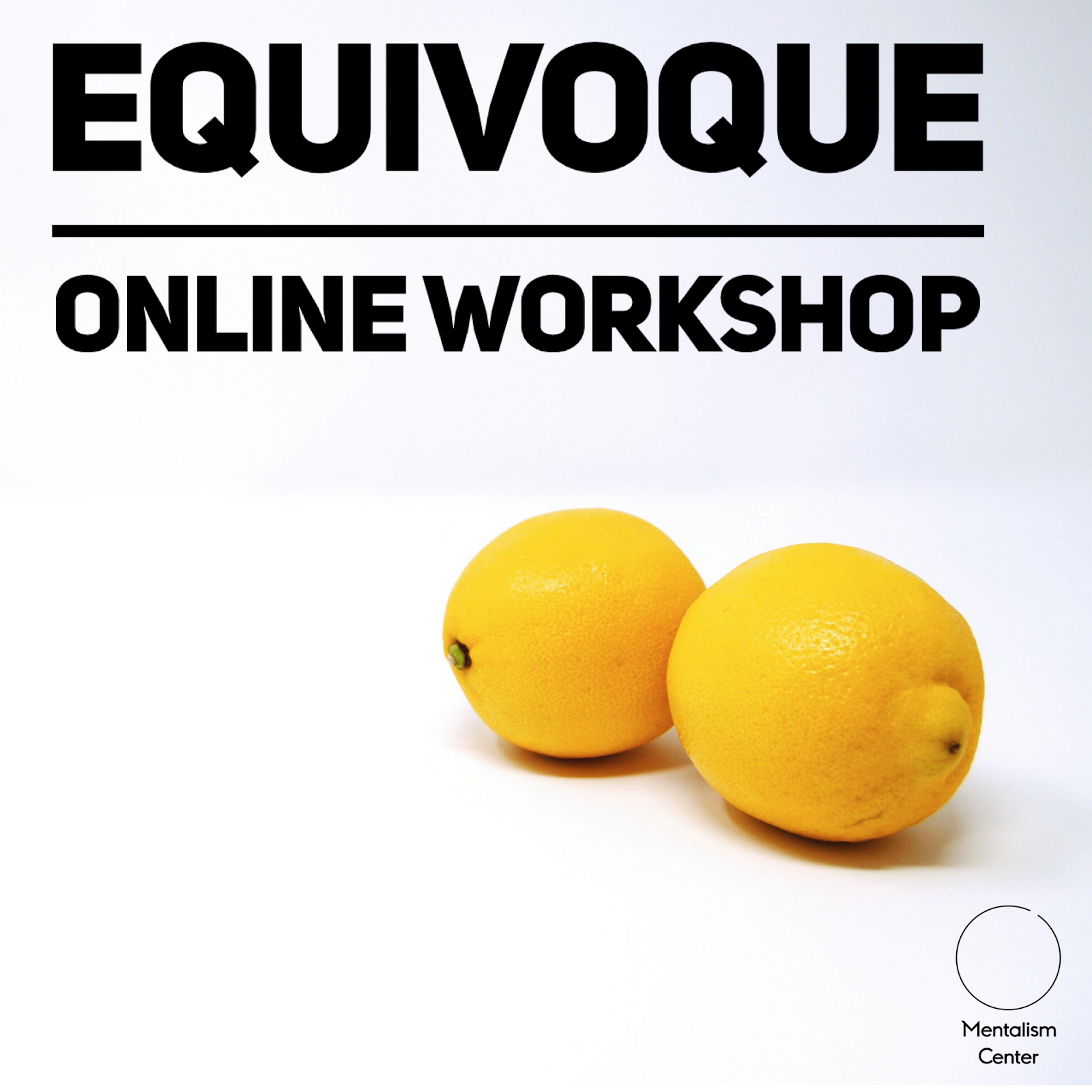 Equivoque Online Workshop
