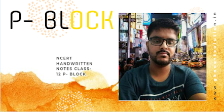 12th Class Handwritten Notes P-Block Pdf Here : Aniket Ncert