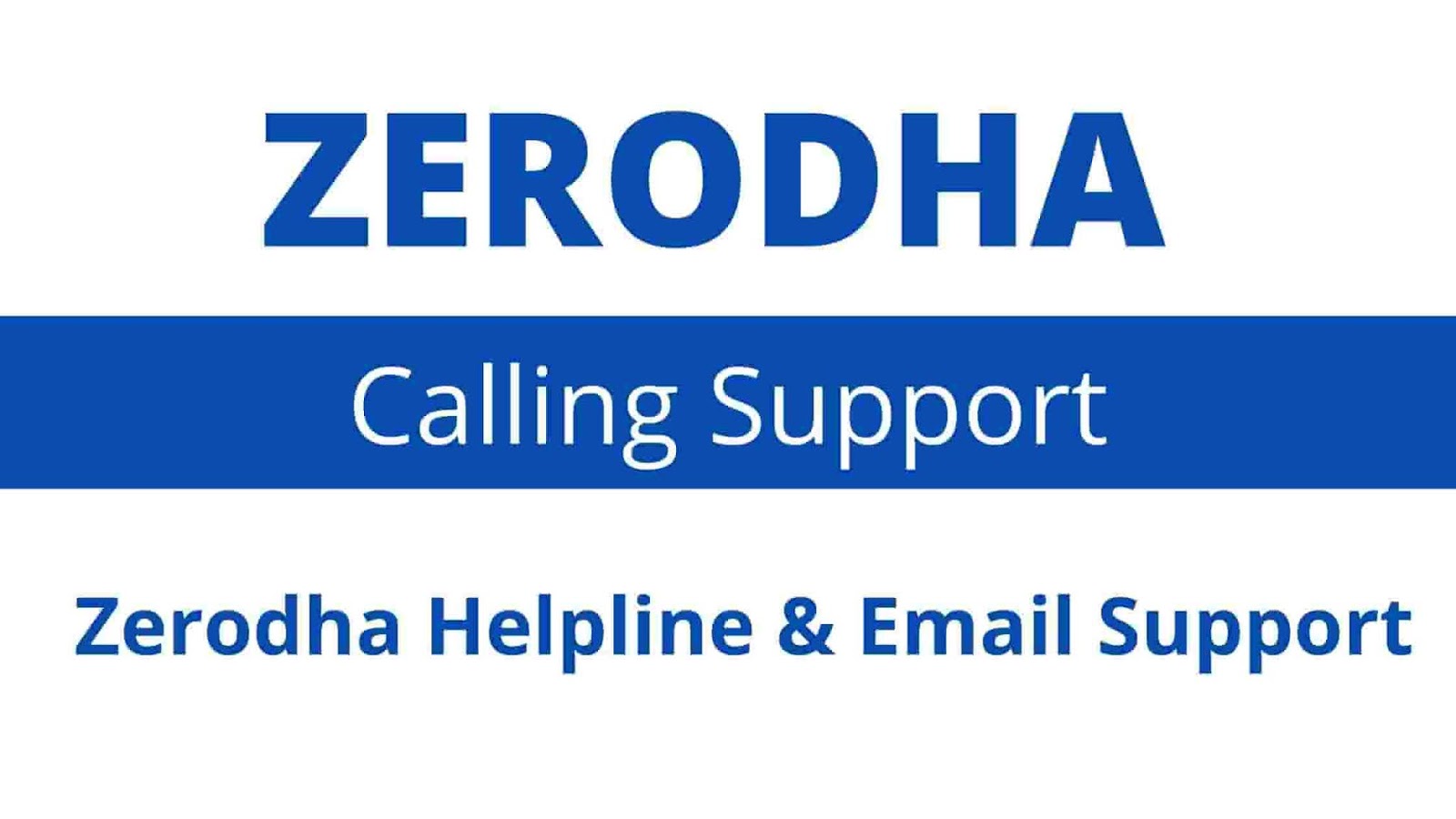 Zerodha Helpline Number Zerodha Customer Care Number 24x7 zerodha-helpline-number-zerodha-customer-care-number-24x7