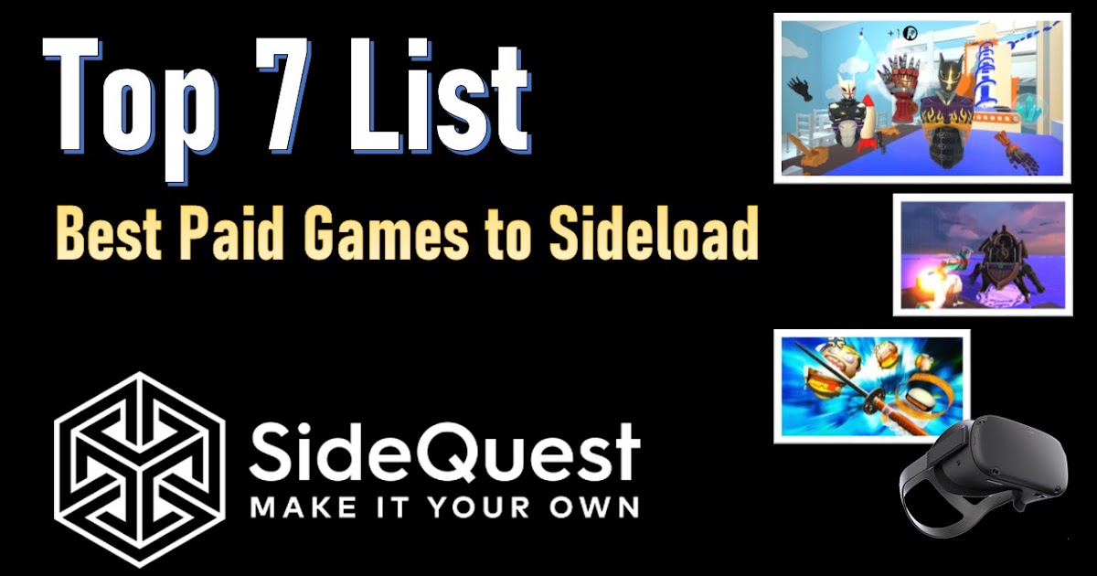 Top 7 Paid Games to Sideload (2020.08)