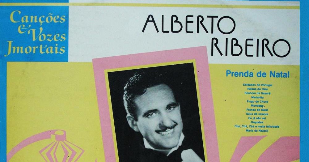 MUSICA&SOM: Alberto Ribeiro - Canções e Vozes Imortais (Prenda de Natal ...