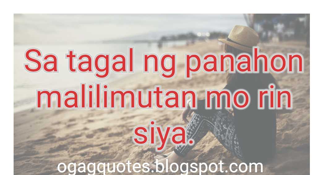 Move on tagalog love quotes - malilimutan mo rin siya | Tagalog Love ...