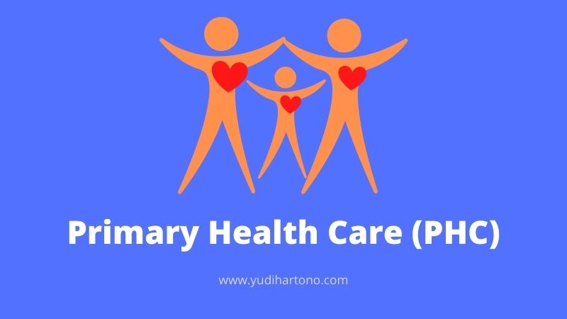 Primary Health Care (PHC) - Yudi Hartono