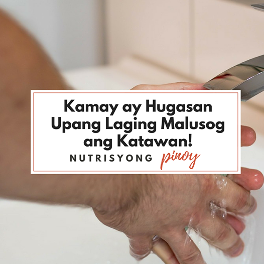 Kamay ay Hugasan Upang Laging Malusog ang Katawan!