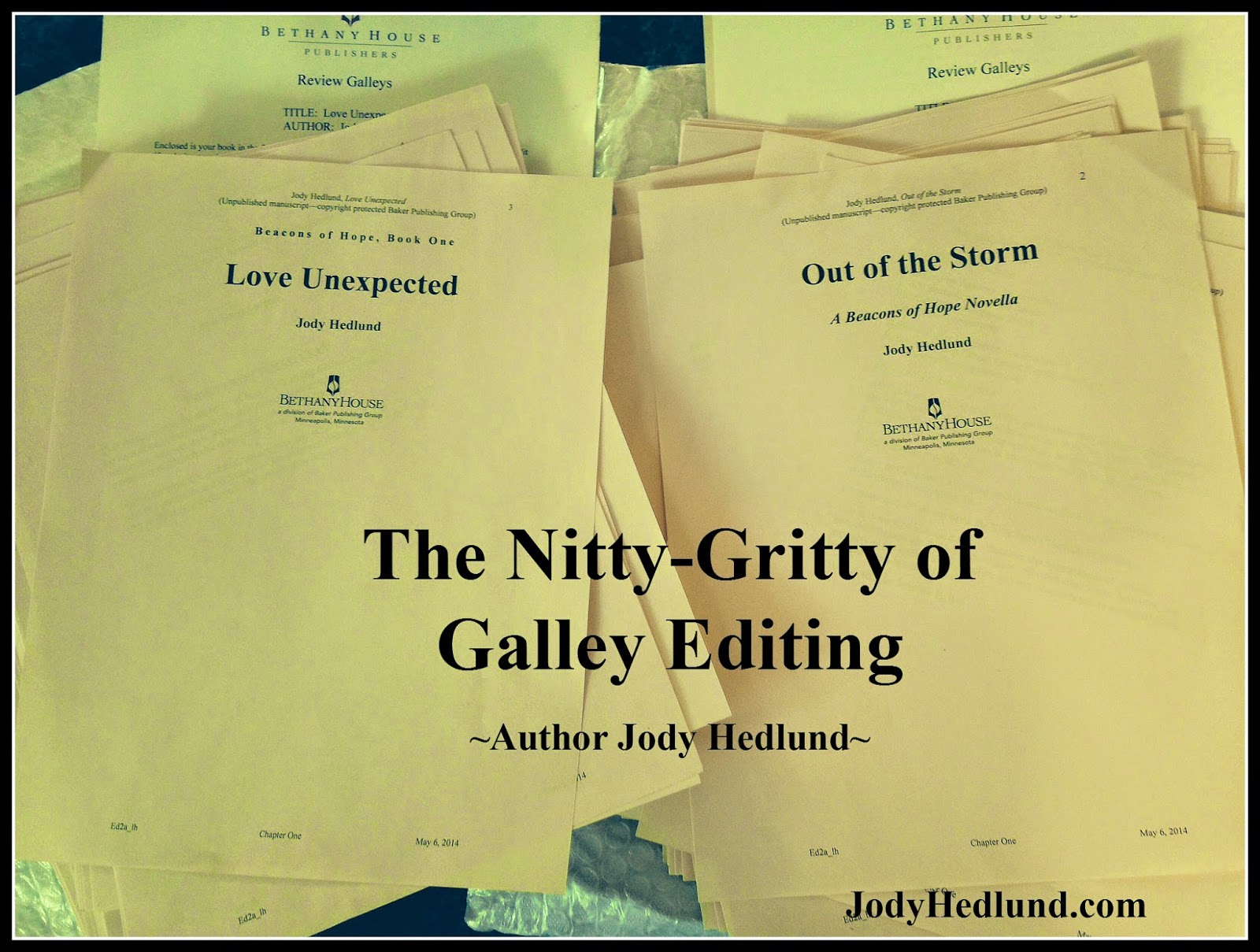 Author, Jody Hedlund: The Nitty-Gritty of Galley Editing