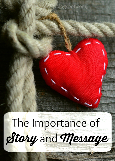 The Importance of Story and Message