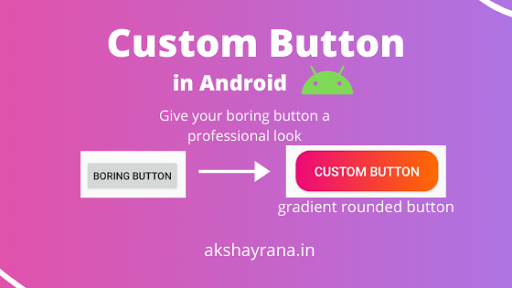 How to customize button in android