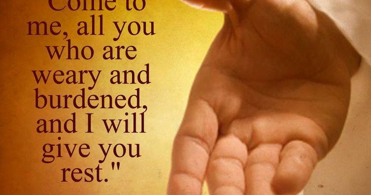 Blessed By The Lord: January 14, 2017 - COME TO ME - JESUS