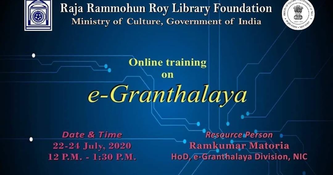 'E-Granthalaya Online Training' organized by RRRLF [22-24 July 2020]