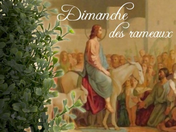 Le Christ Notre Espérance: Bon dimanche des Rameaux