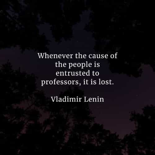 45 Famous quotes and sayings by Vladimir Lenin