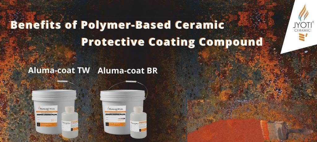 Benefits of Polymer- Based Ceramic Protective Coating Compound