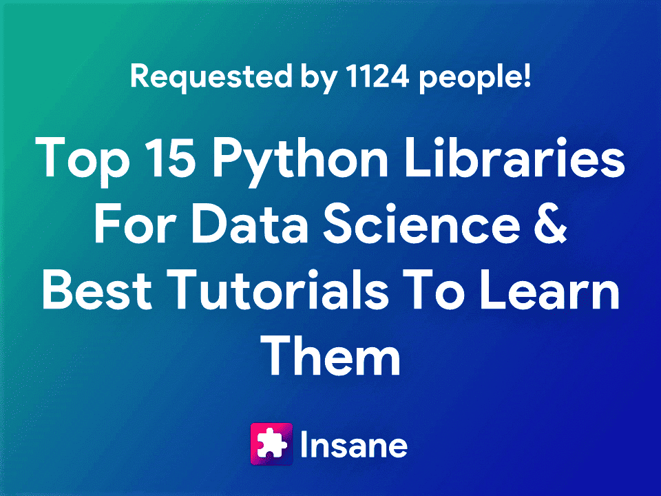 Top 15 Python Libraries For Data Science Best Tutorials To Learn Them top-15-python-libraries-for-data-science-best-tutorials-to-learn-them