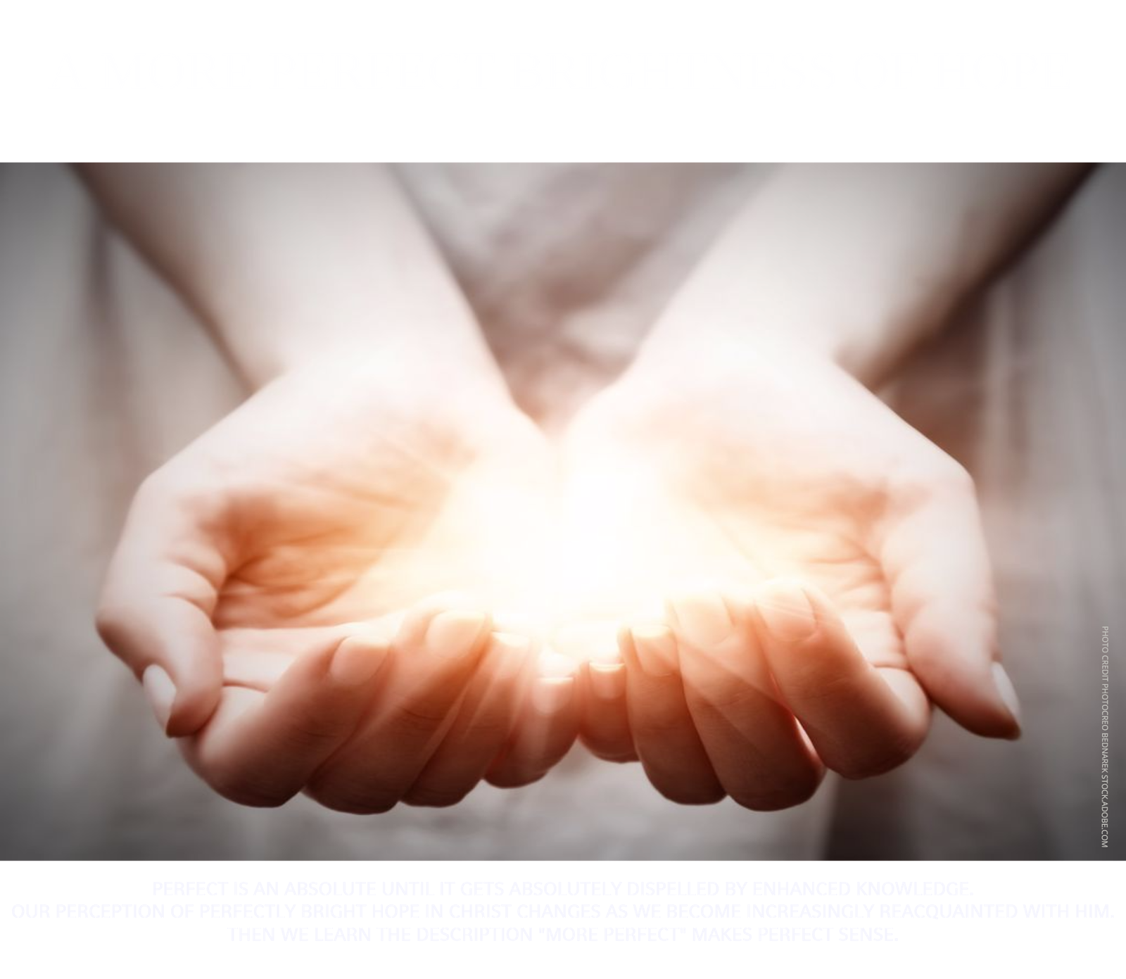 A More Perfect Brightness of Hope